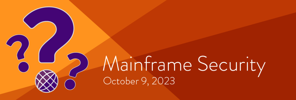 Mainframe Security Trivia - Planet Mainframe