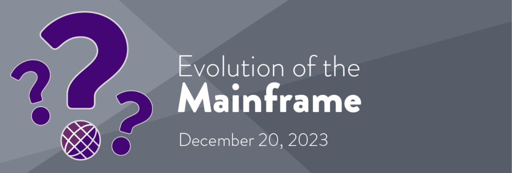 Evolution of the Mainframe - Planet Mainframe